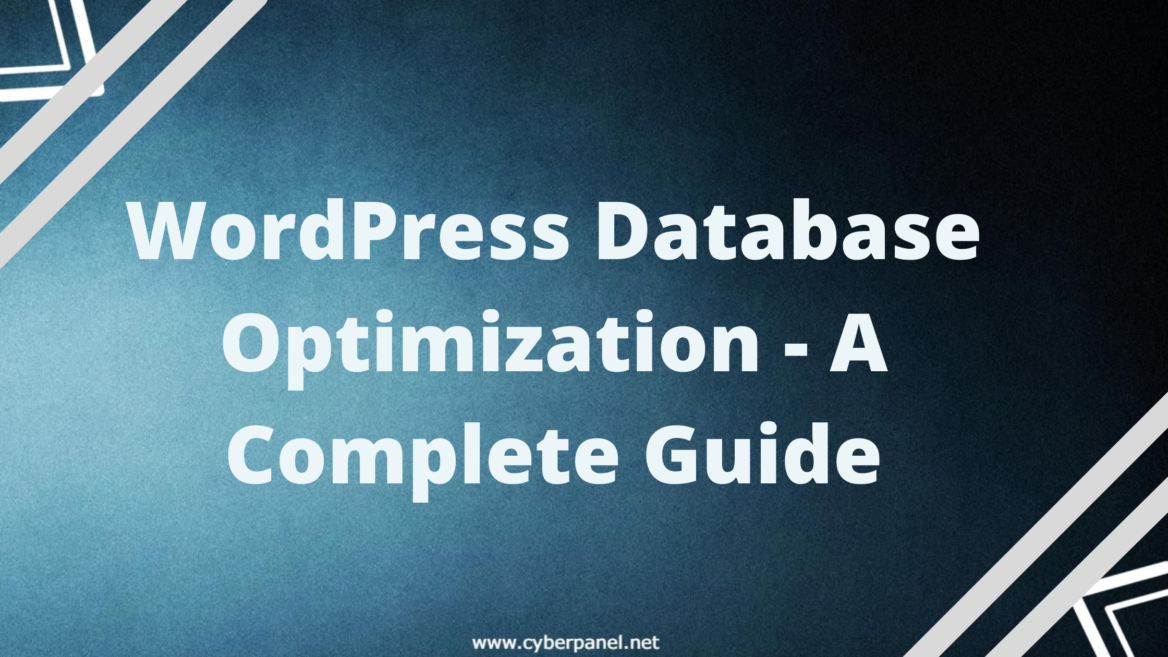 WordPress Database Optimization - A Complete Guide