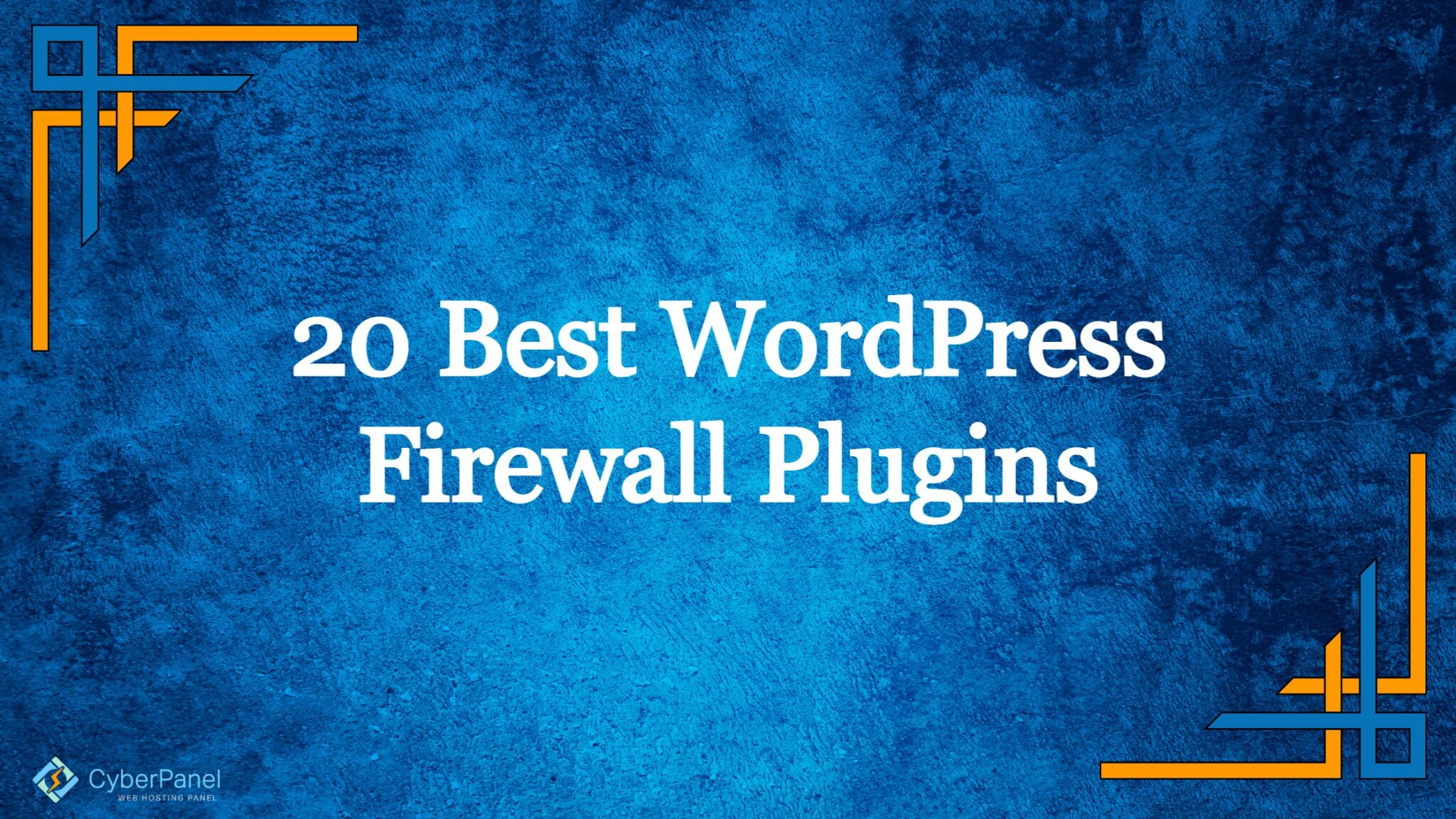 20 Best WordPress Firewall Plugins