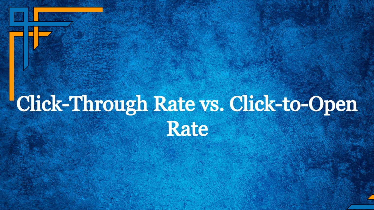 Click Through Rate vs Click to Open Rate: Understanding Key Metrics in ...
