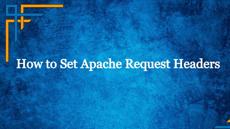 How to Set Apache Request Headers