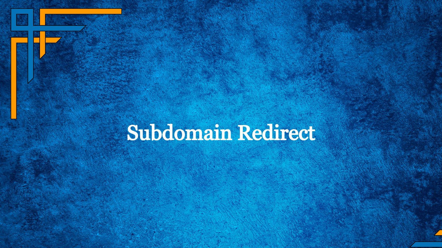 How To Redirect A Subdomain Methods To Follow Subdomain Redirect In 2023
