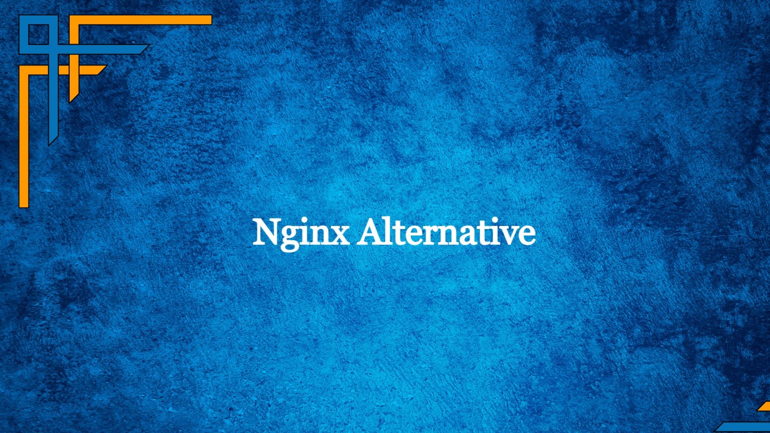 Discovering Nginx Alternative: Exploring the Best Web Server Options