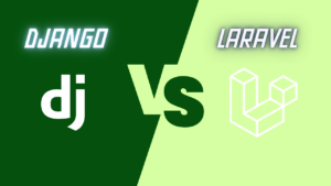 Django vs Laravel: A Comprehensive Comparison 2024