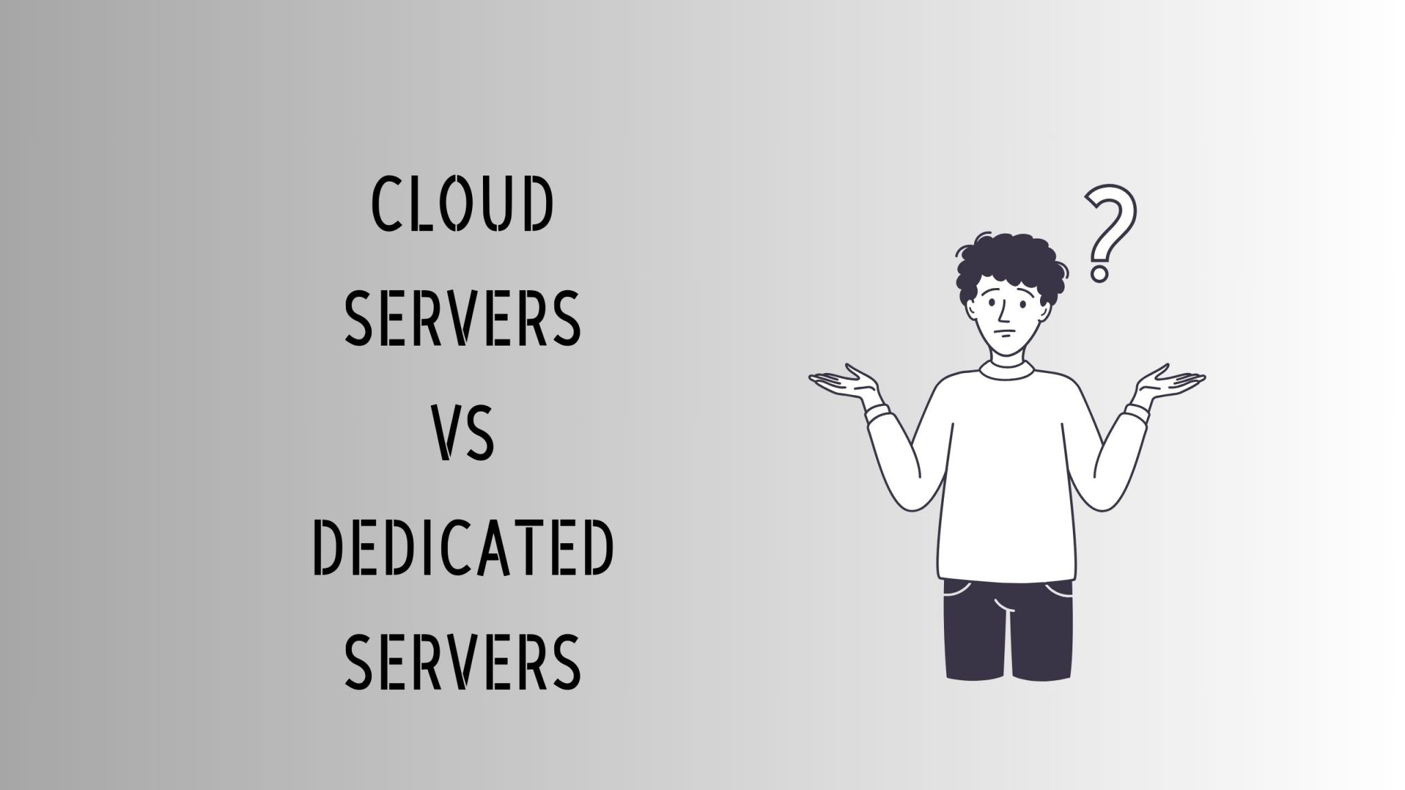 Cloud Server Vs Dedicated Server: The Better Choice in 2024