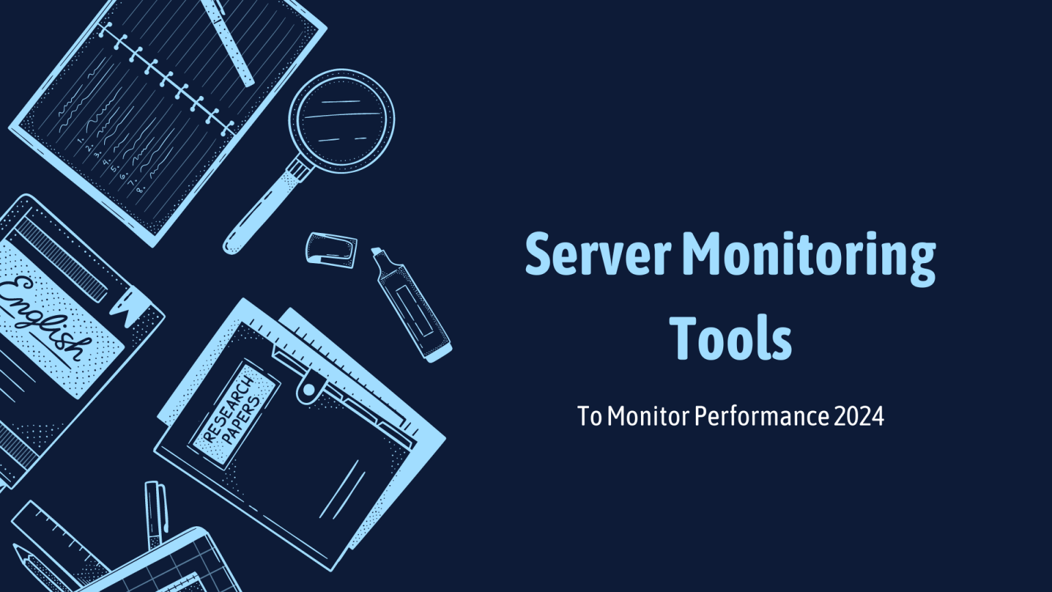 Best Server Monitoring Tools To Use In 2024