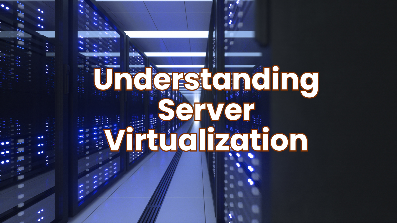 Server Virtualization Trends & Solutions 2024