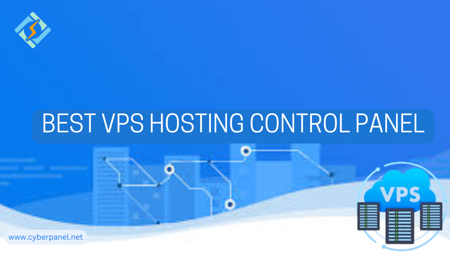 5 Best VPS Hosting Control Panel - Guide 2024