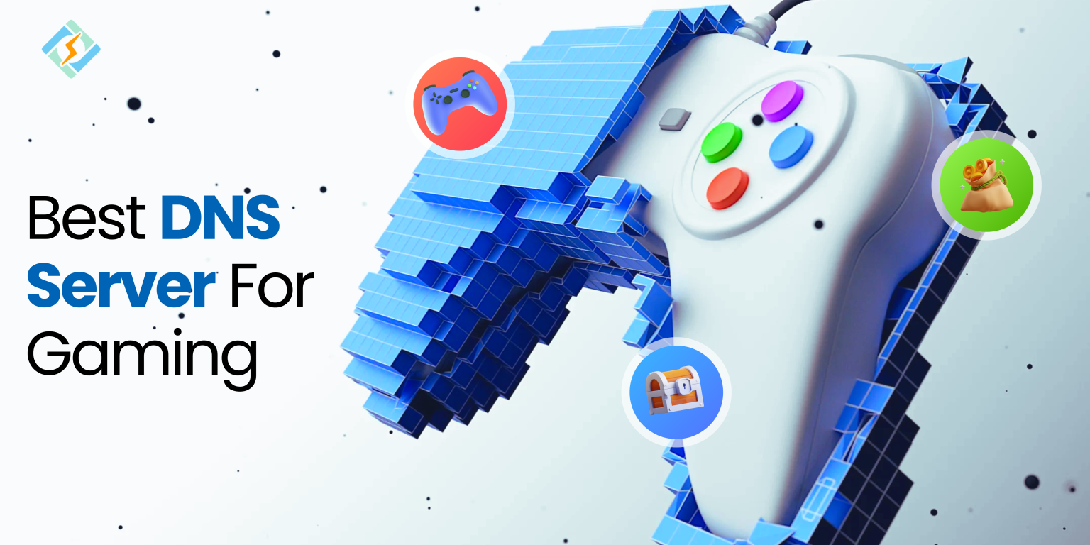 Best DNS Server For Gaming in 2024? Reduce Lag & Ping Time