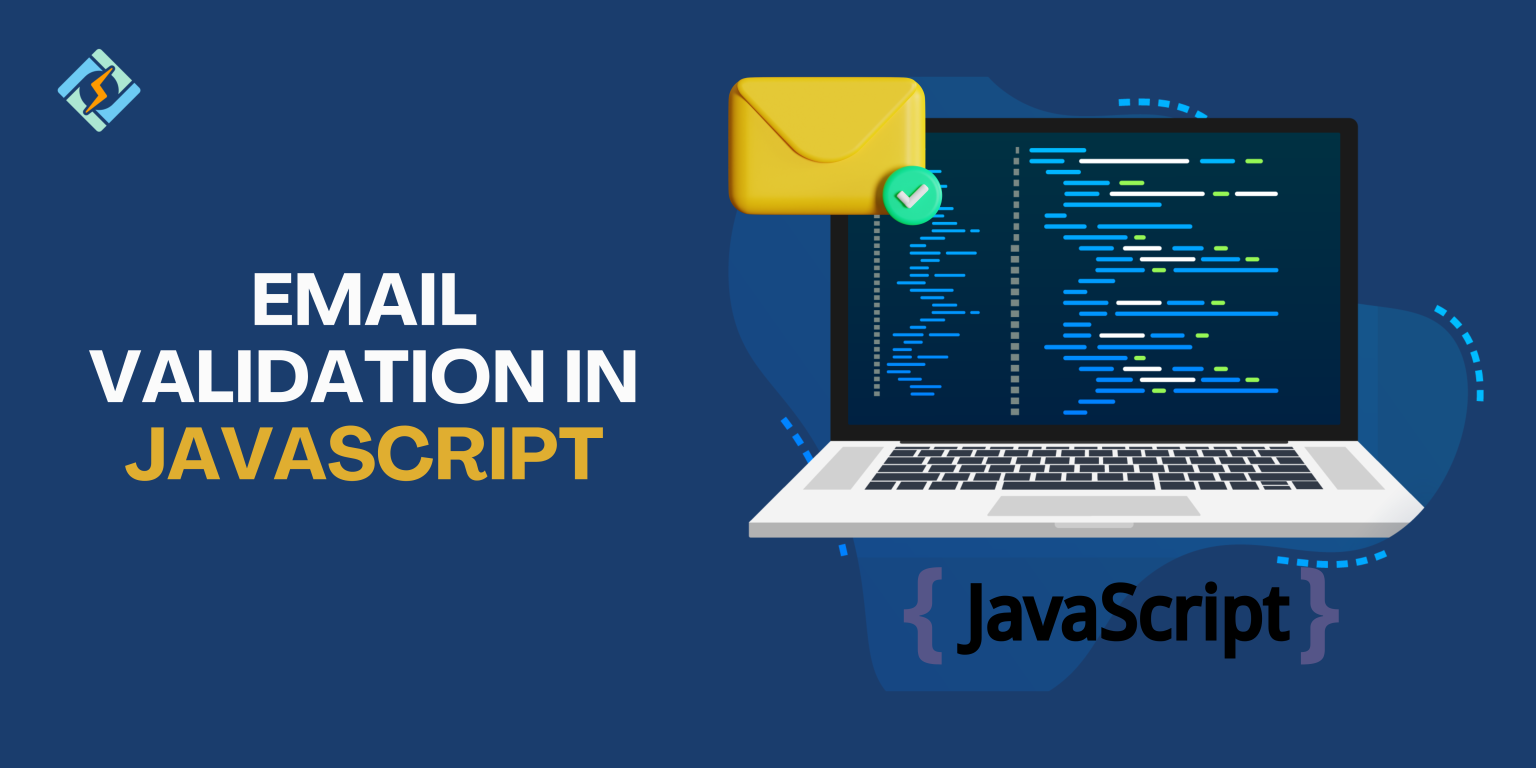 Email Validation in Javascript: Coding Samples & Tips 2024