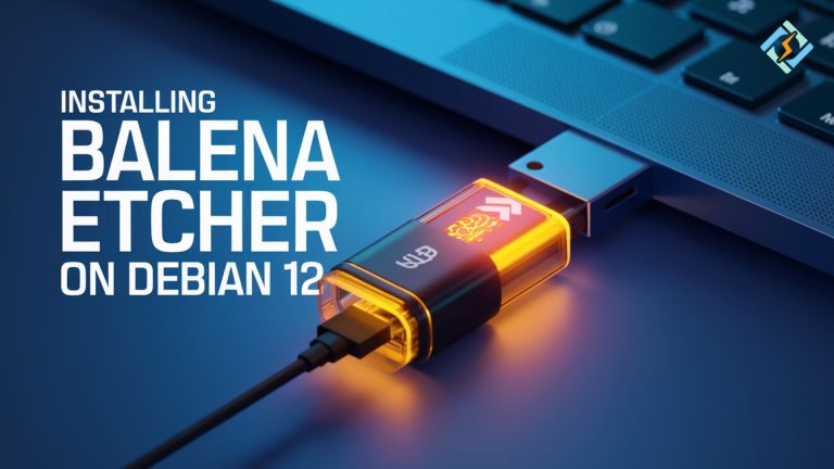 Install Balena Etcher on Debian 12: Step-by-Step Setup Guide