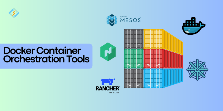 Best Docker Container Orchestration Tools To Deploy Apps