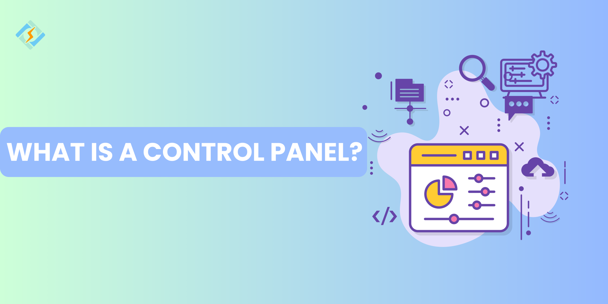 What is a Control panel? A Complete Beginner Guide 2025