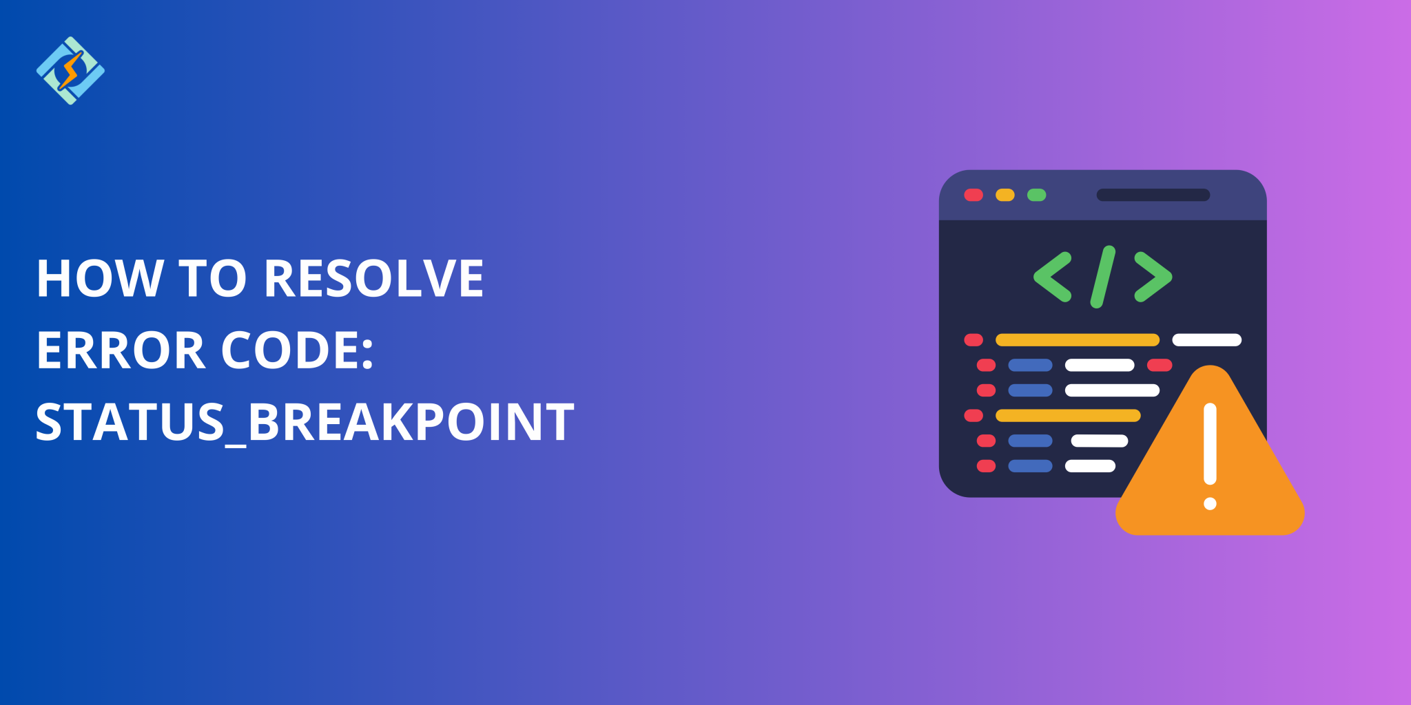 6 Quick Fixes To Error Code Statusbreakpoint 