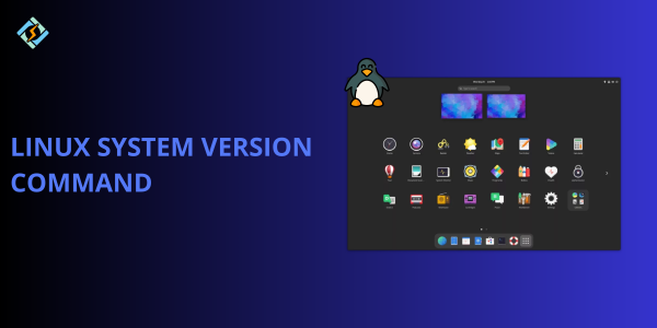 How to Check Linux System Version Commands