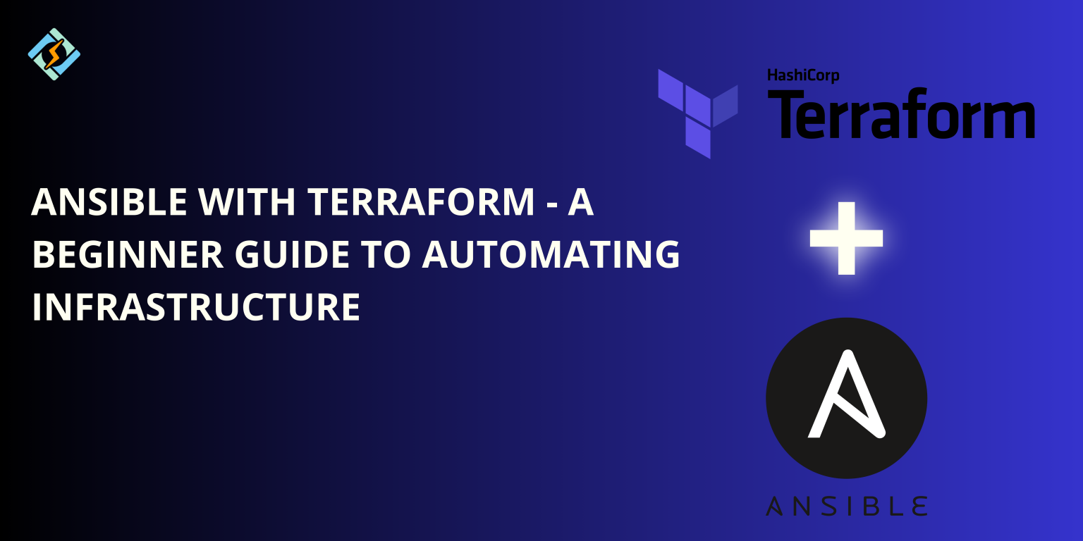 Ansible With Terraform Automate Infrastructure With Ease