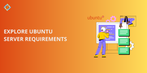 Recommended Ubuntu System Requirements For Your Hardware