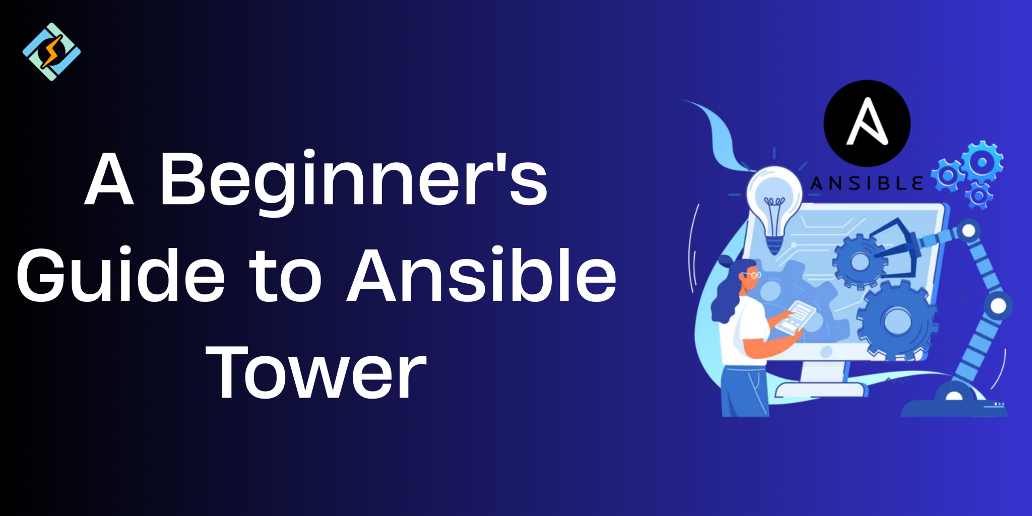 Getting Started with Ansible Tower: A Guide To Success