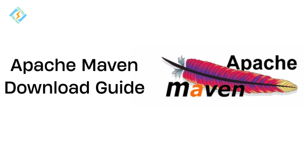 Detailed Apache Maven Download Guide