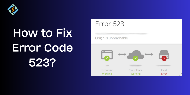 5 Quick Fixes For An Error Code 523 That Work Like Magic!