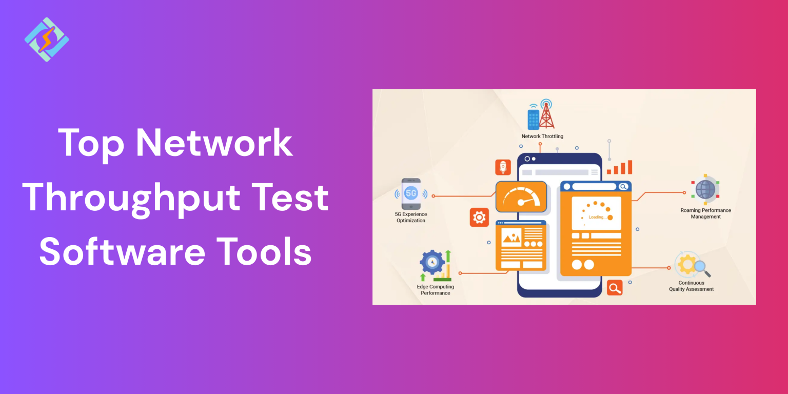 Top Network Throughput Test Software to Measure Performance