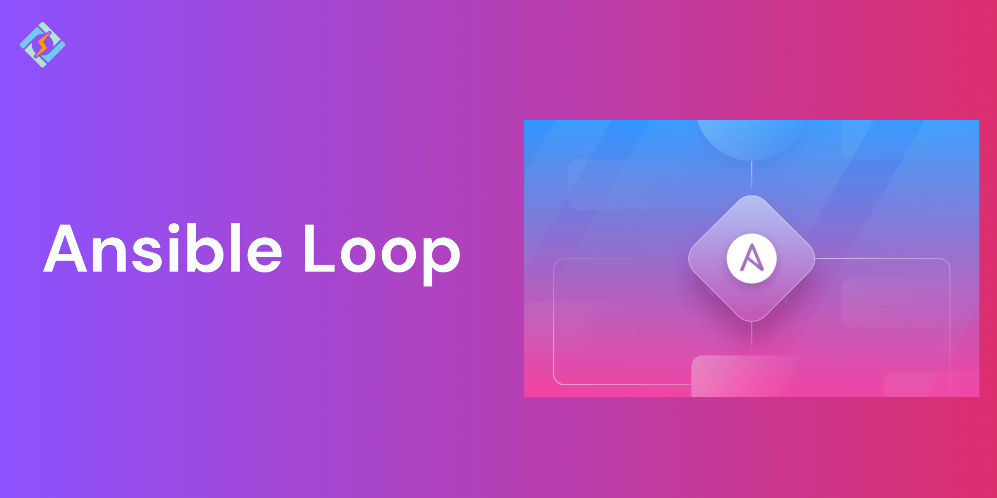 Ansible Loop Guide: Automate Tasks Efficiently in Playbooks