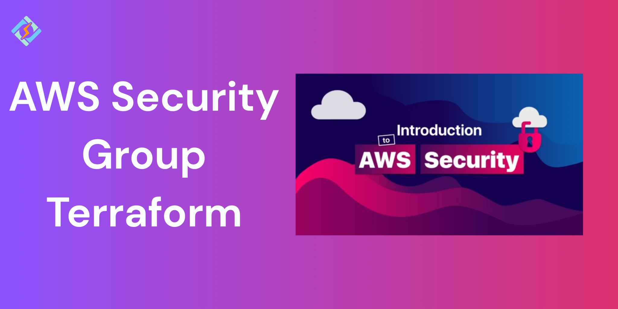 Managing AWS Security Group Terraform: Full Configurations