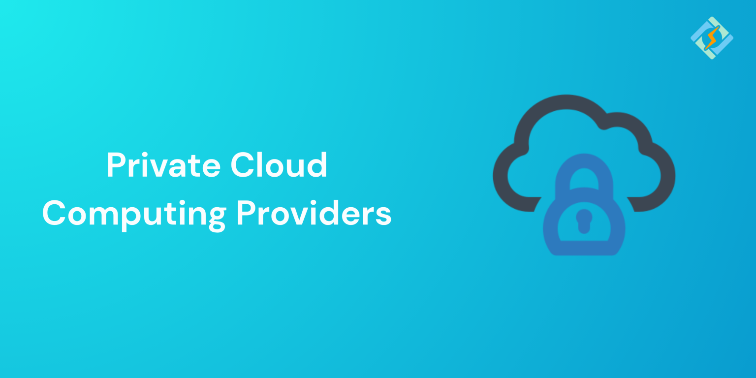 Best Private Cloud Computing Providers in 2026