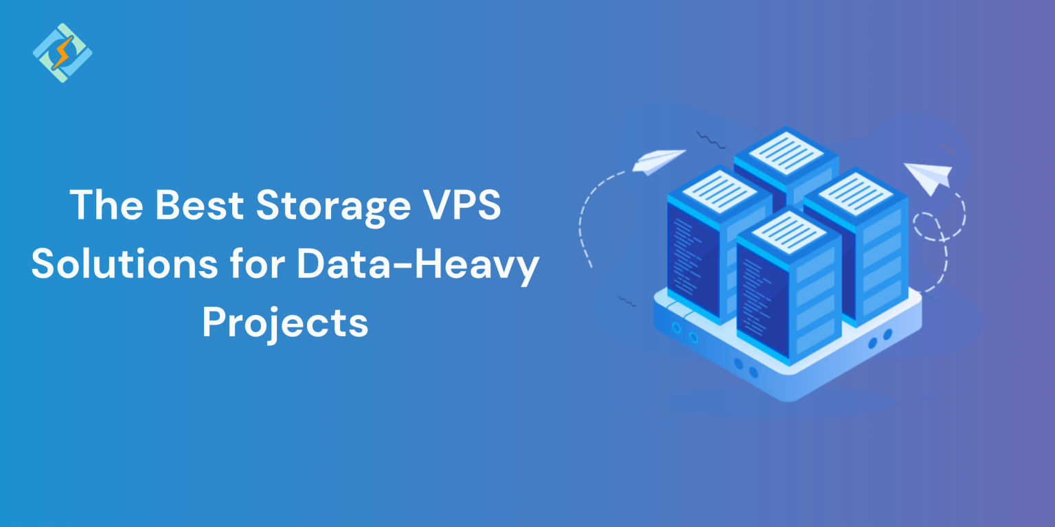 Which Storage VPS is Best For Heavy-duty Projects in 2026?