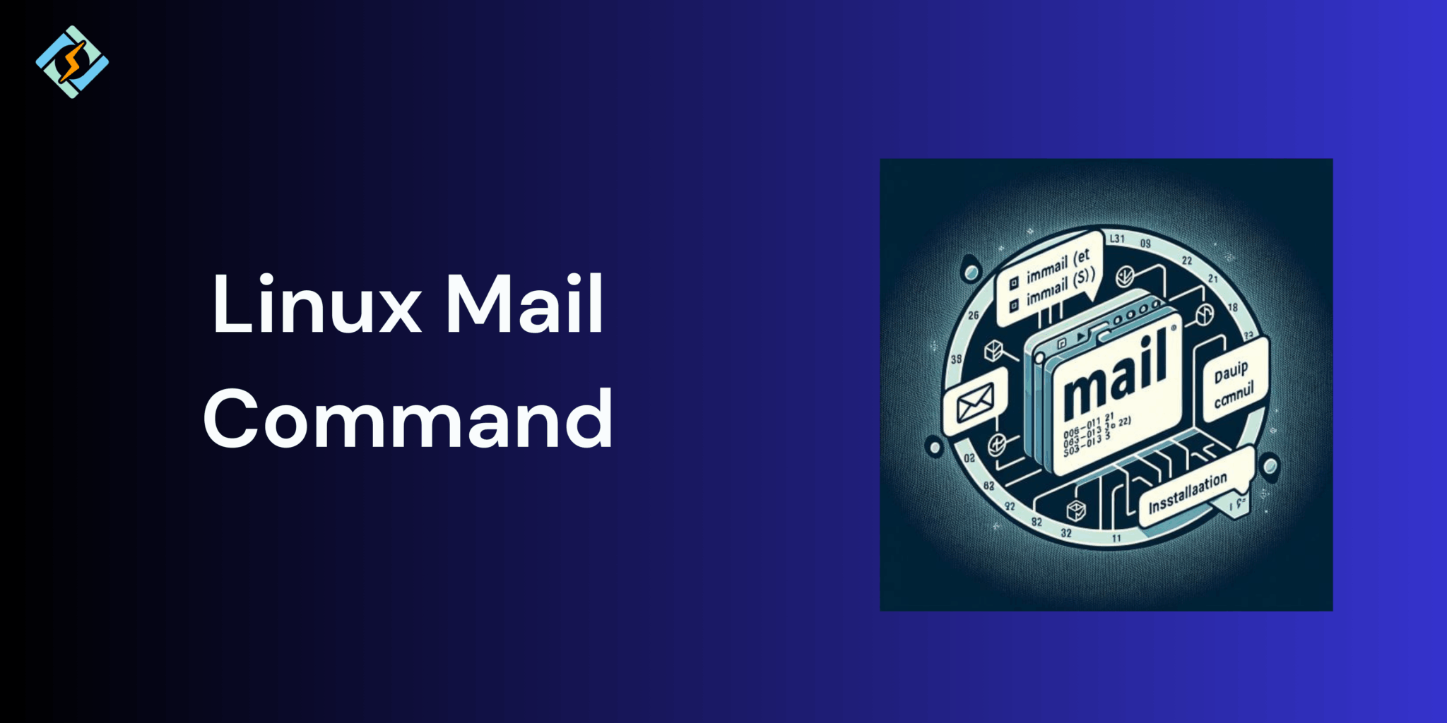 Linux Mail Command: Send Emails from the CLI Effectively