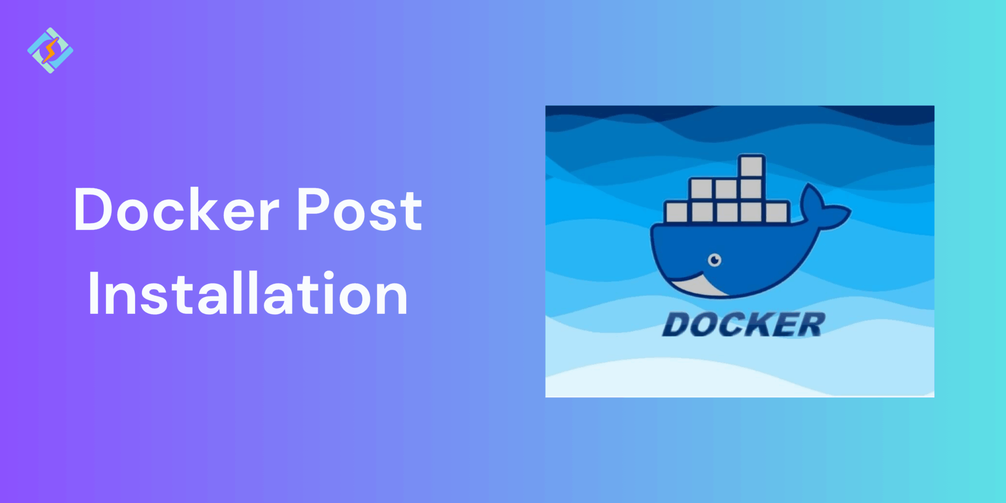 Docker Post Install: Essential Steps & Setup Guide For Desktop