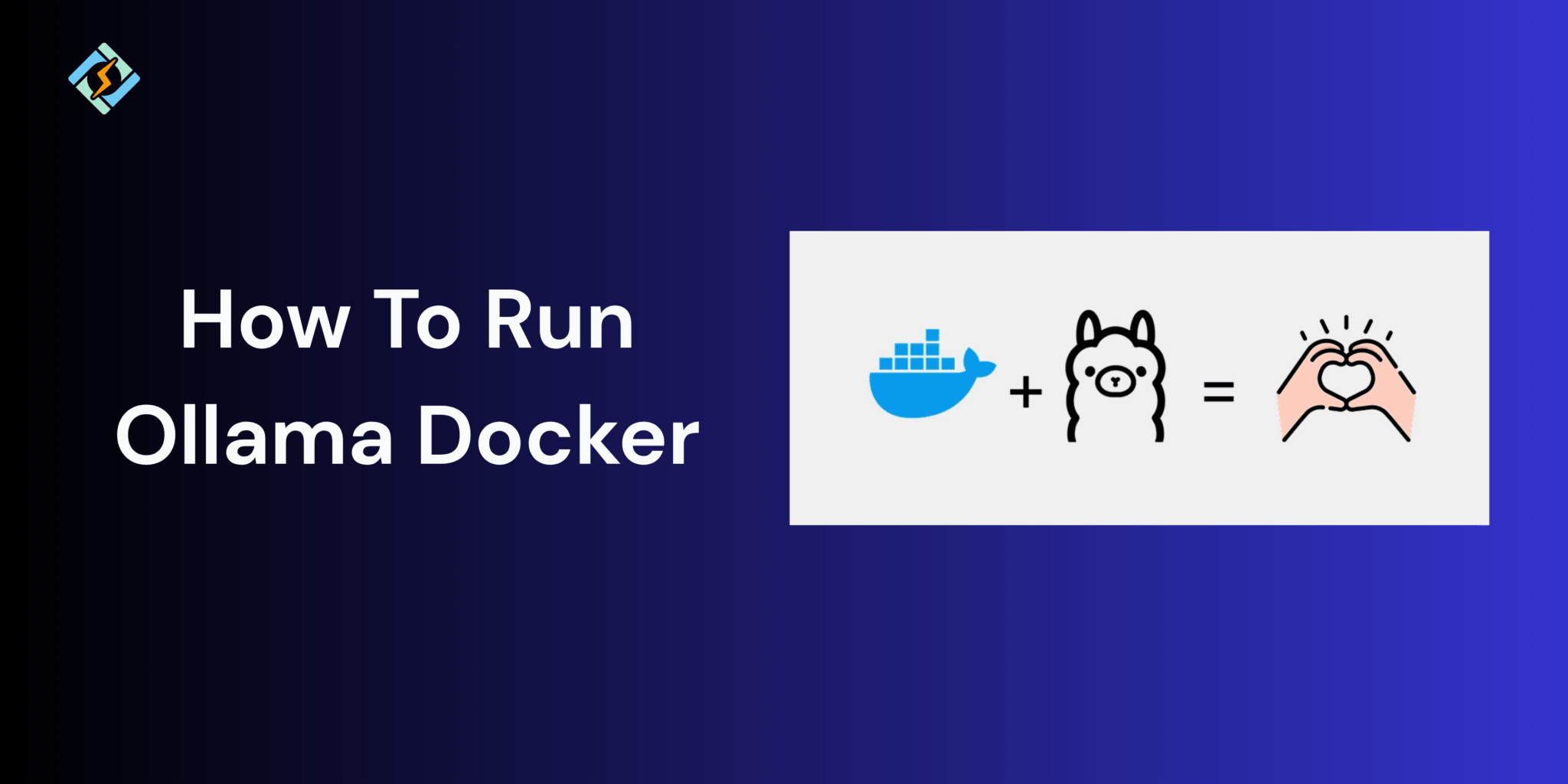 How To Install Ollama Docker Easily: Comprehensive Guide