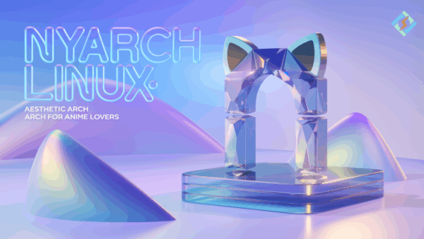 Nyarch Linux: Fast Arch System Review With Key Features
